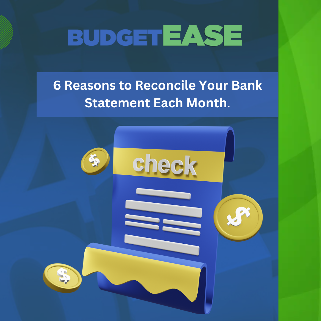 Why Is It Important to Reconcile Your Bank Statements Monthly?